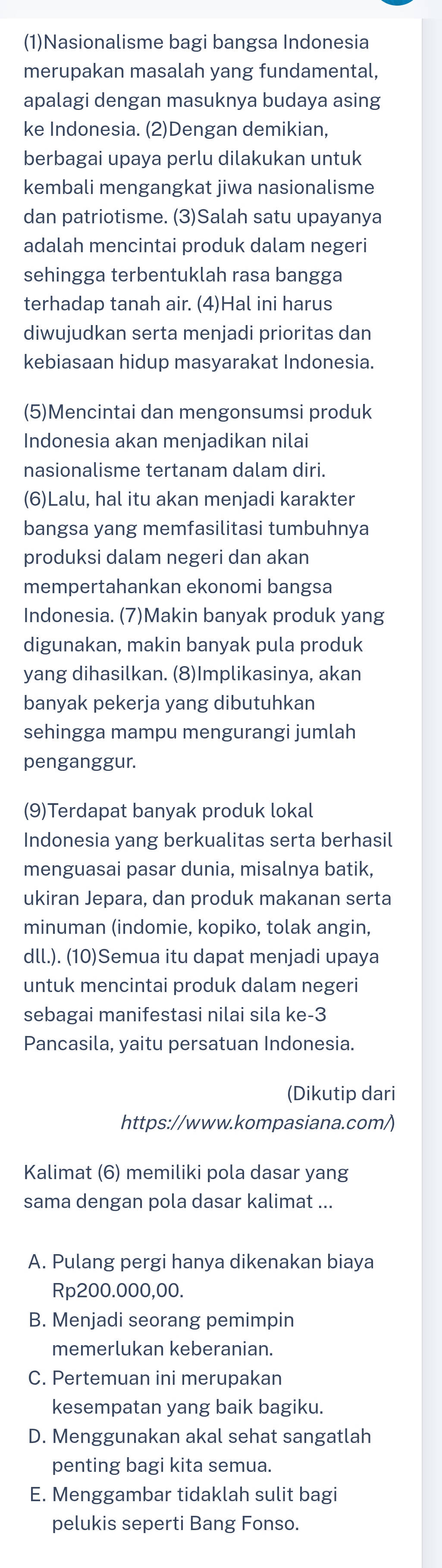 Kalimat (6) memiliki pola dasar yang sama | StudyX