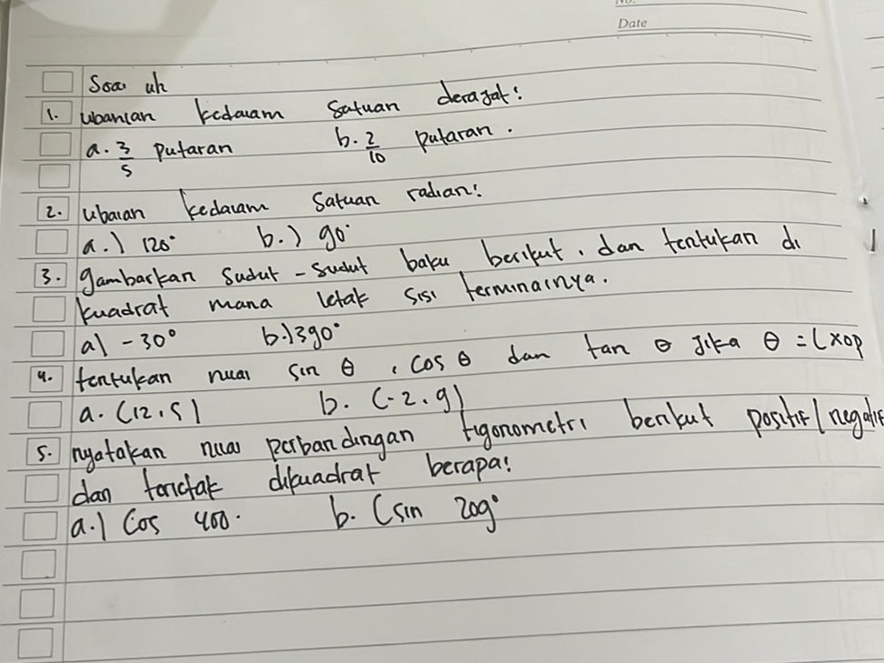 1. Ubah ke dalam satuan derajat: a. $ | StudyX