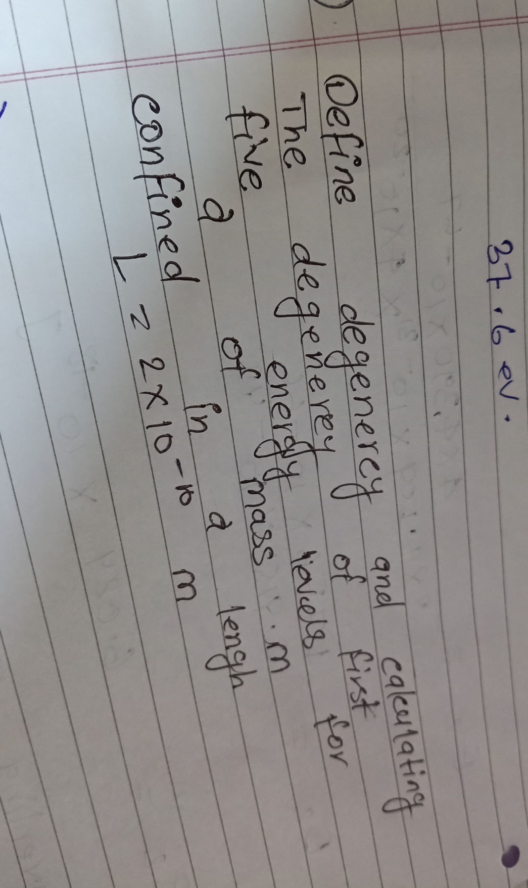Define the degeneracy and calculating of | StudyX