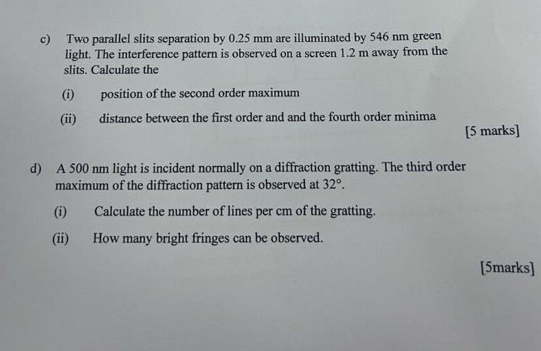 c) Two parallel slits separation by 0.25 mm | StudyX
