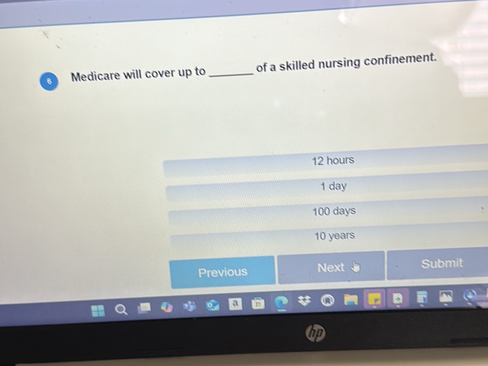 Medicare will cover up to ______ of a | StudyX