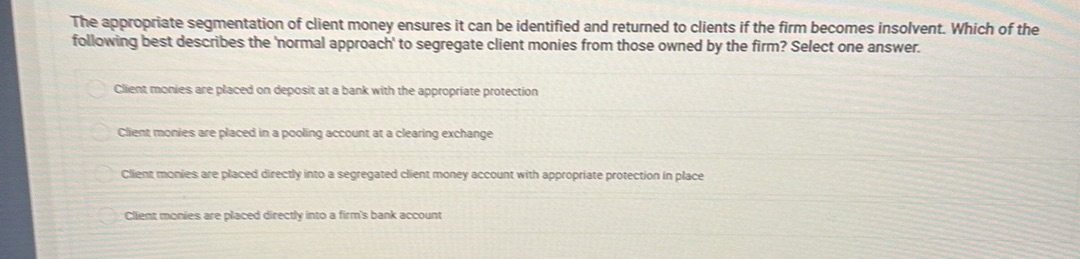 The appropriate segmentation of client money | StudyX