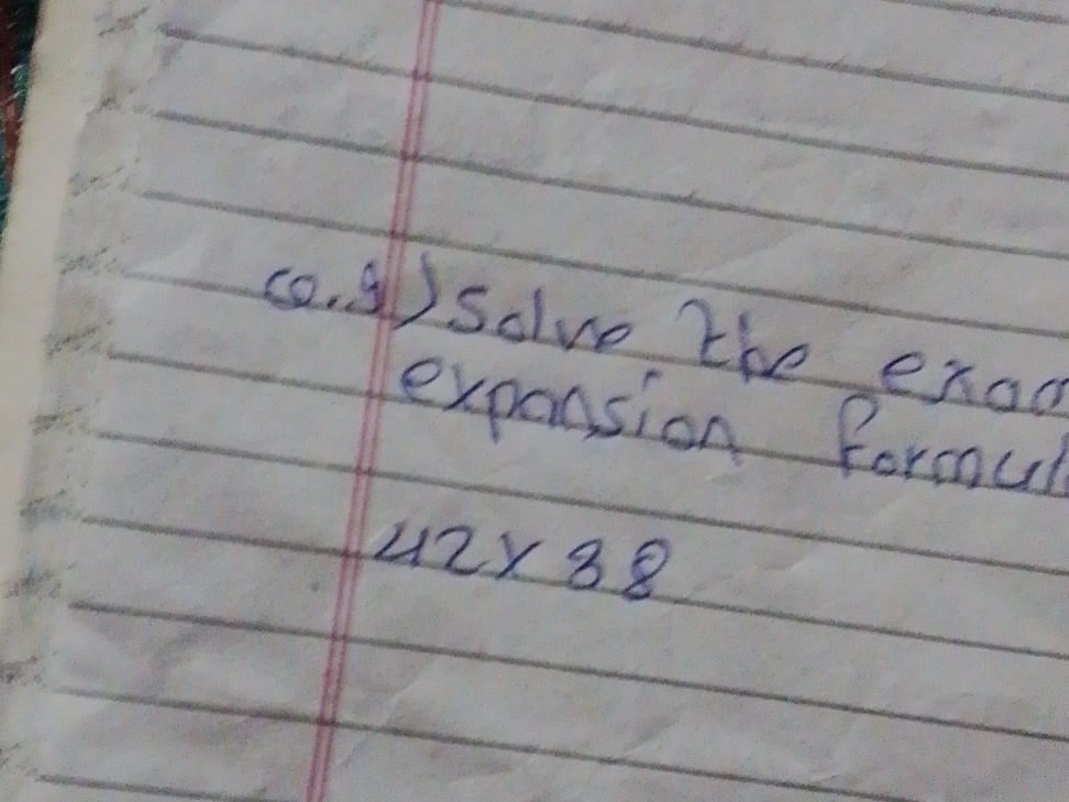 a.9) Solve the expansion formula 42 x 38 | StudyX