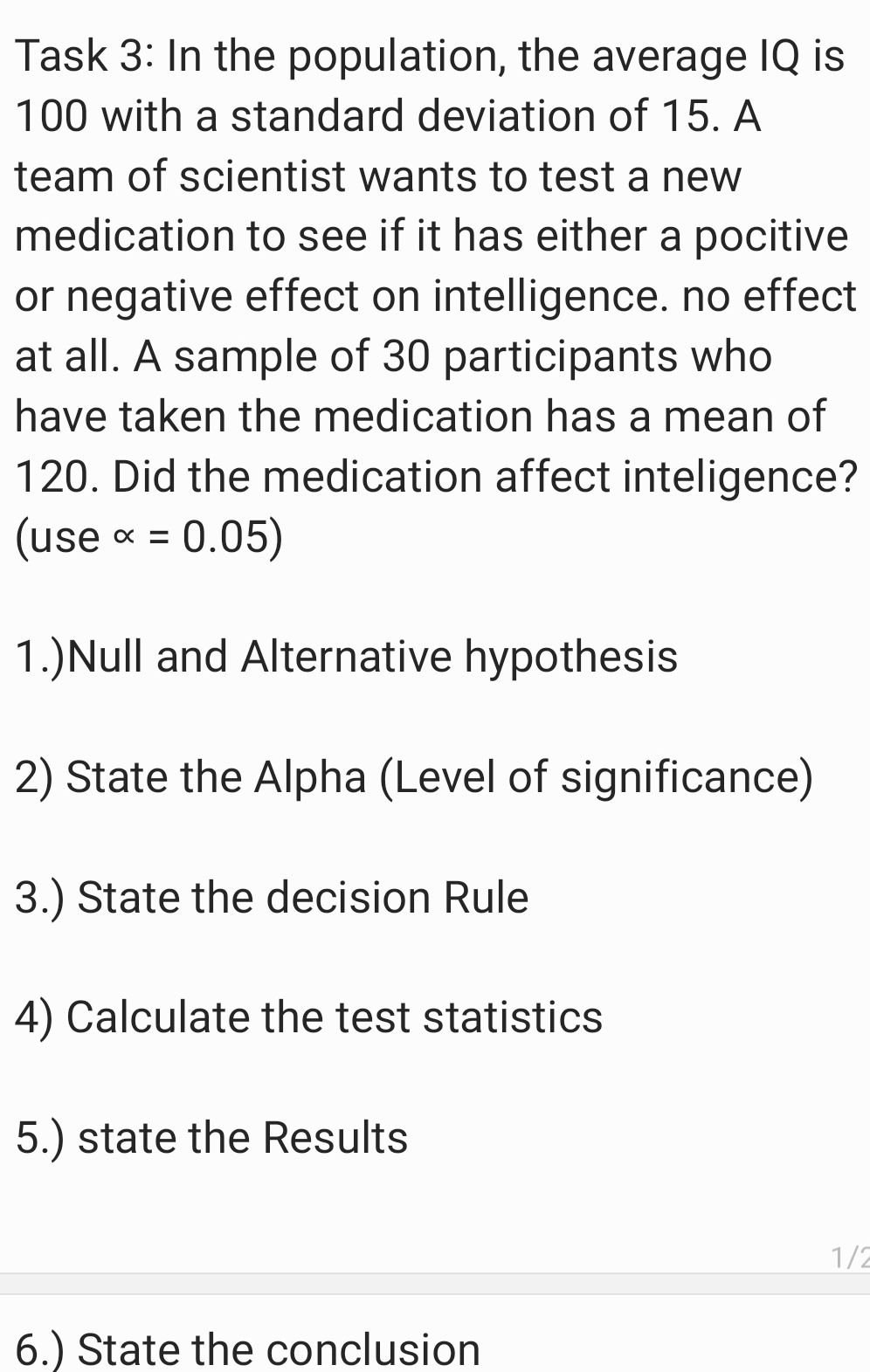 Task 3: In the population, the average IQ is | StudyX