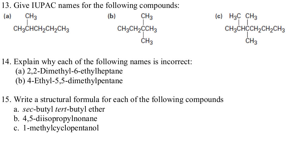 13. Give IUPAC names for the following | StudyX
