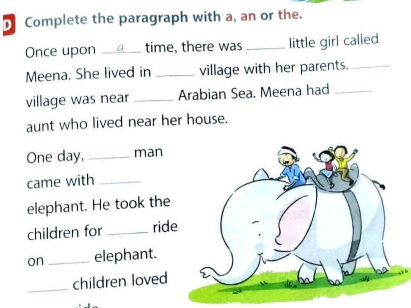 Complete the paragraph with a, an or the. | StudyX