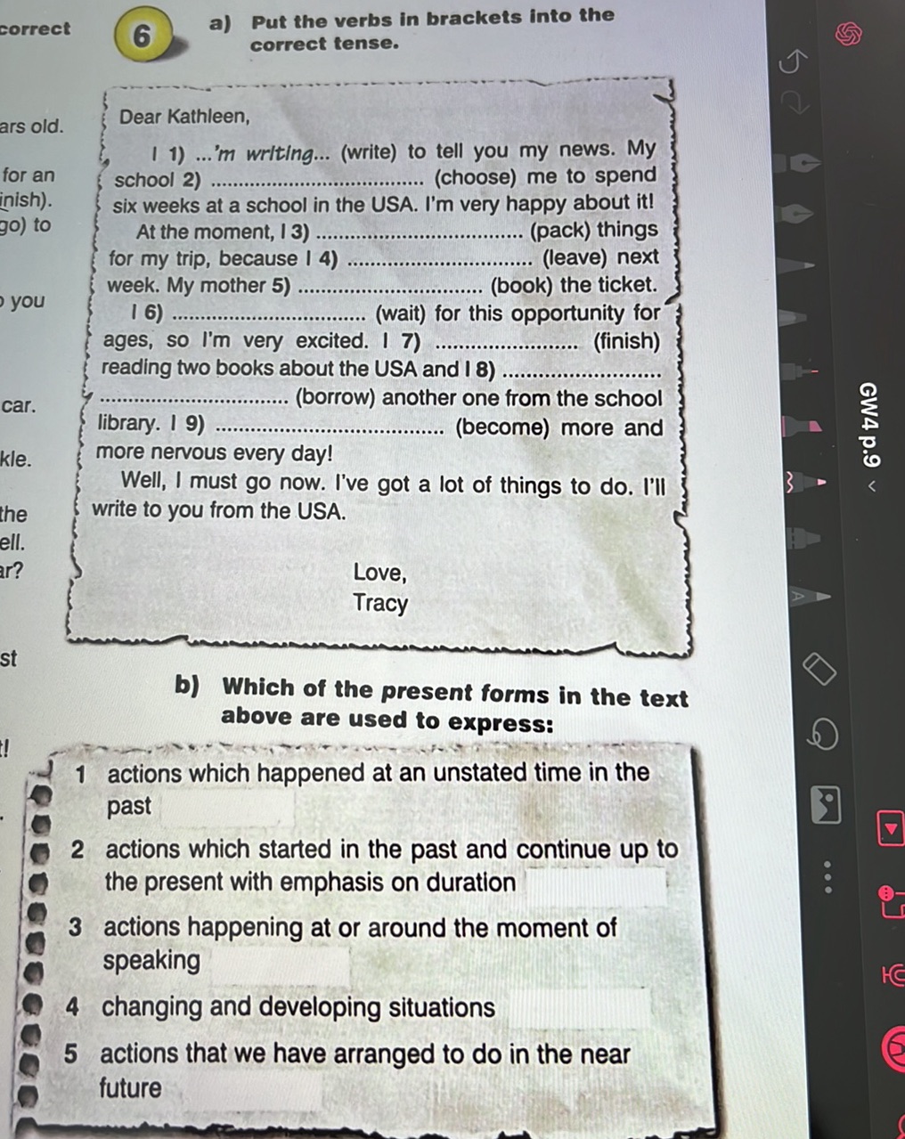 a) Put the verbs in brackets into the | StudyX