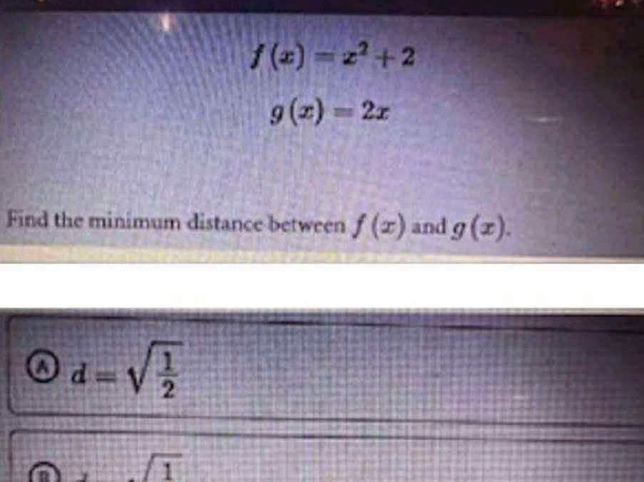 Given: $f(x) = x^2 + 2$ $g(x) = 2x$ Find | StudyX