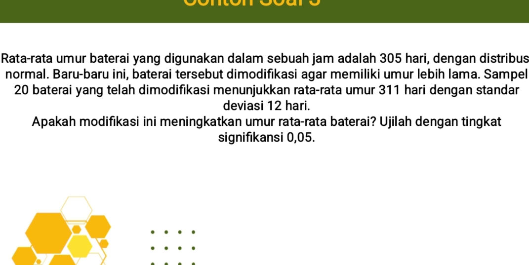 Rata-rata umur baterai yang digunakan dalam | StudyX
