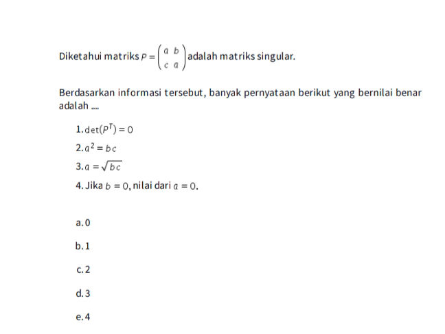Diketahui matriks $P = a b c a \$ | StudyX
