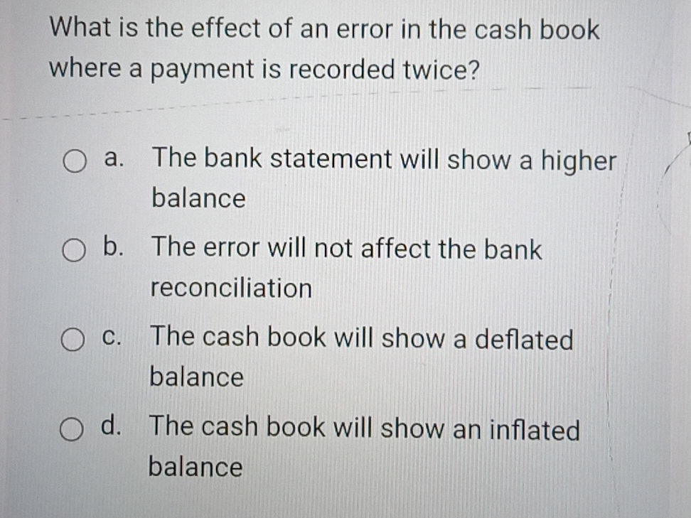 What is the effect of an error in the cash | StudyX