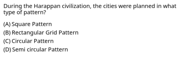 During the Harappan civilization, the cities | StudyX