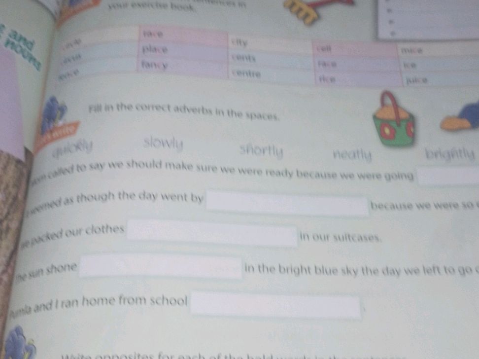 Fill in the correct adverbs in the spaces. | StudyX