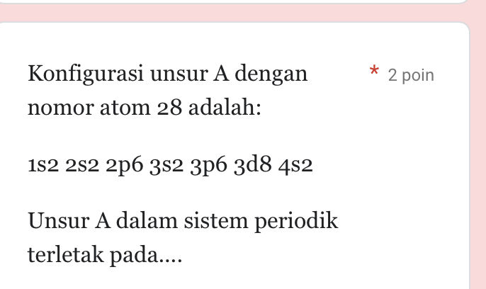Konfigurasi unsur A dengan nomor atom 28 | StudyX