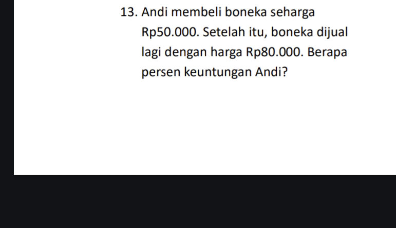 13. Andi membeli boneka seharga Rp50.000. | StudyX