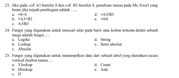 23. Jika pada cell A3 bernilai 8 dan cell B3 | StudyX