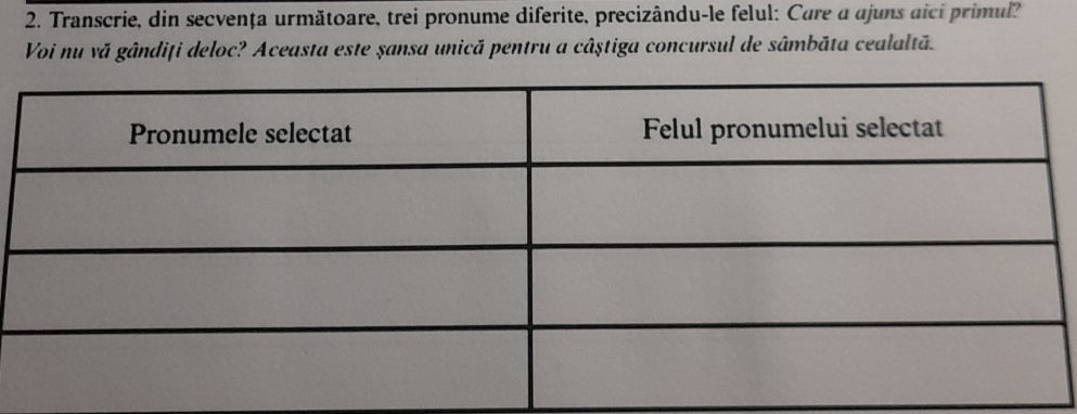 2. Transcrie, din secvența următoare, trei | StudyX