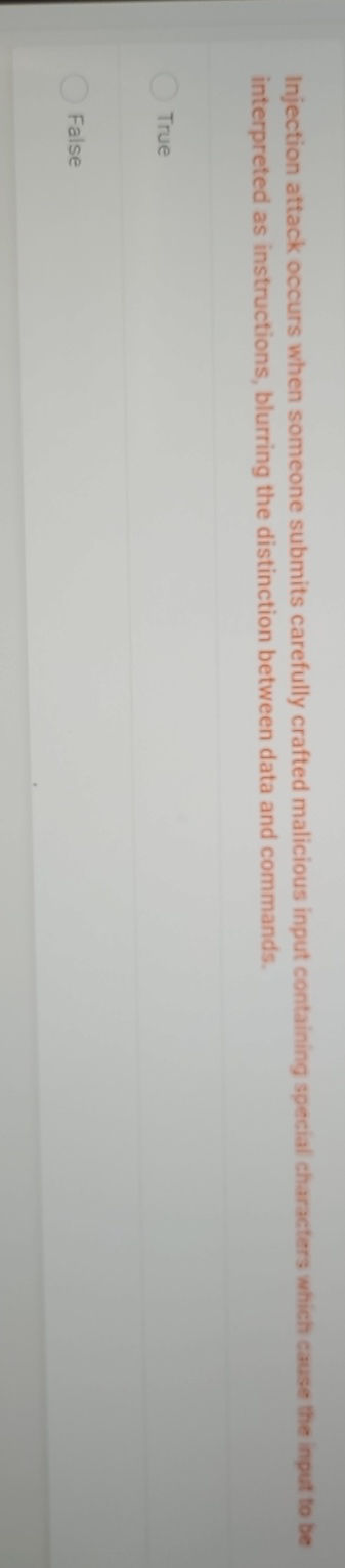 Injection attack occurs when someone submits | StudyX