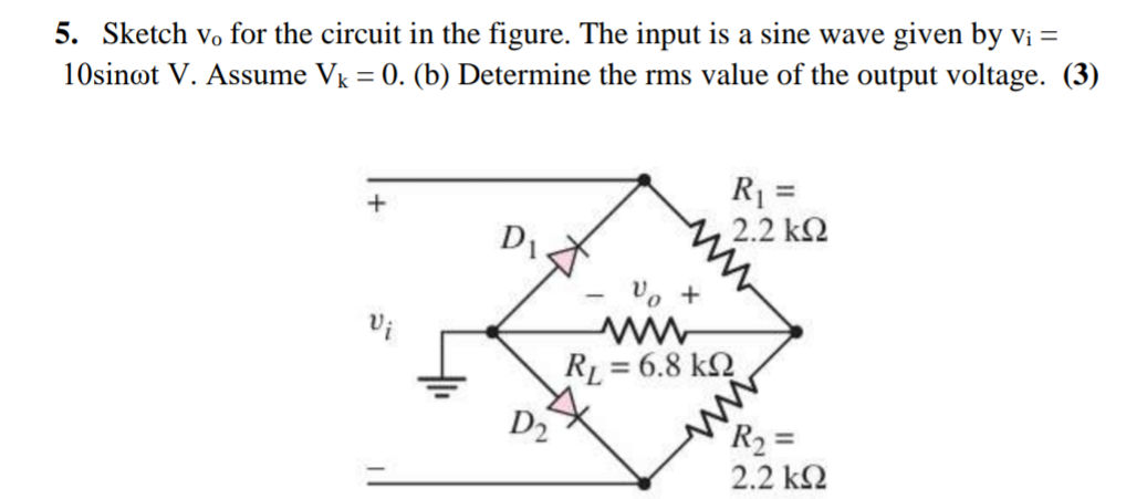 5. Sketch $v_o$ for the circuit in the | StudyX