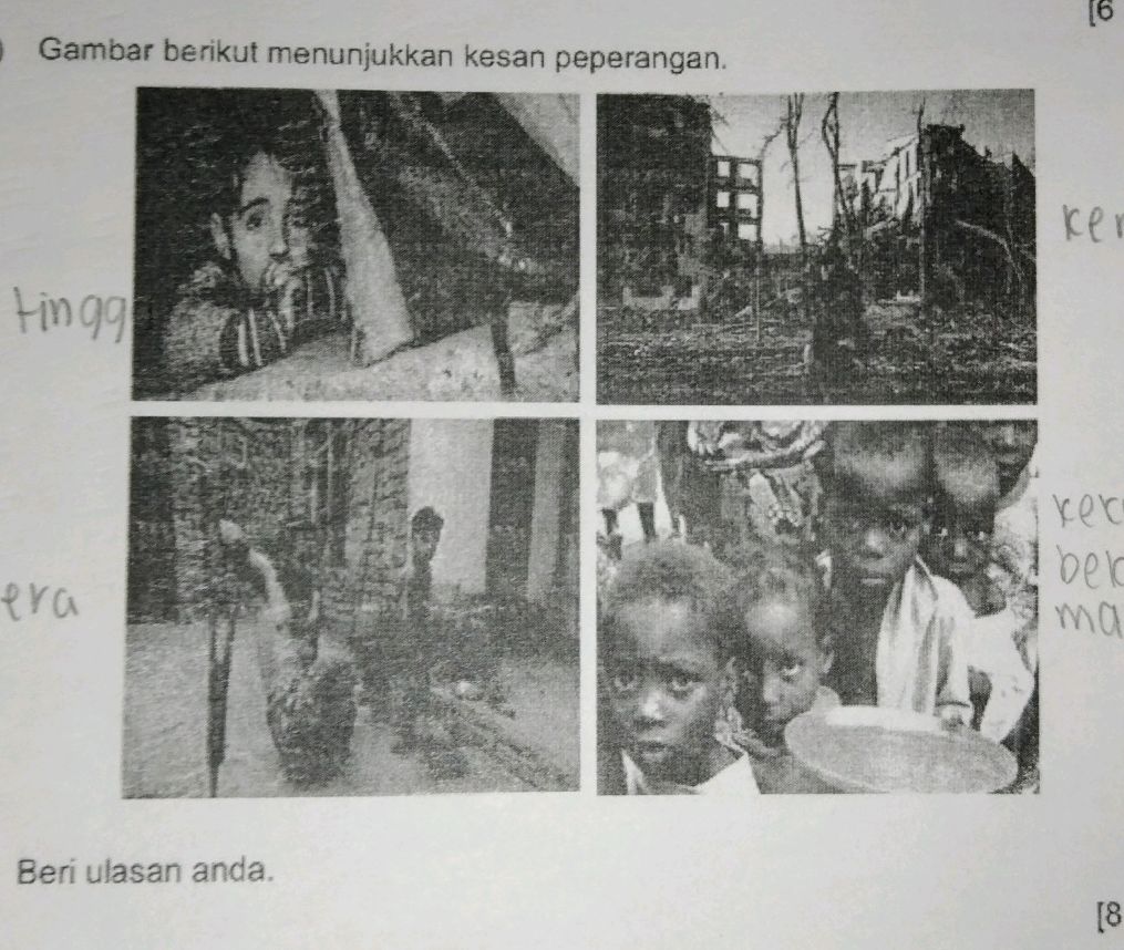 Gambar berikut menunjukkan kesan peperangan. | StudyX