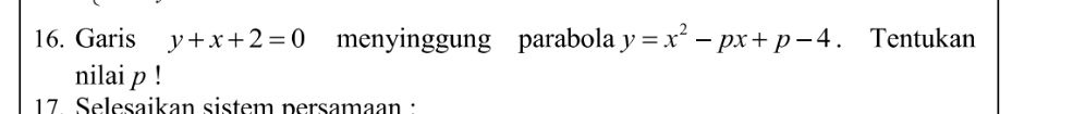 16. Garis $y+x+2=0$ menyinggung parabola $y | StudyX