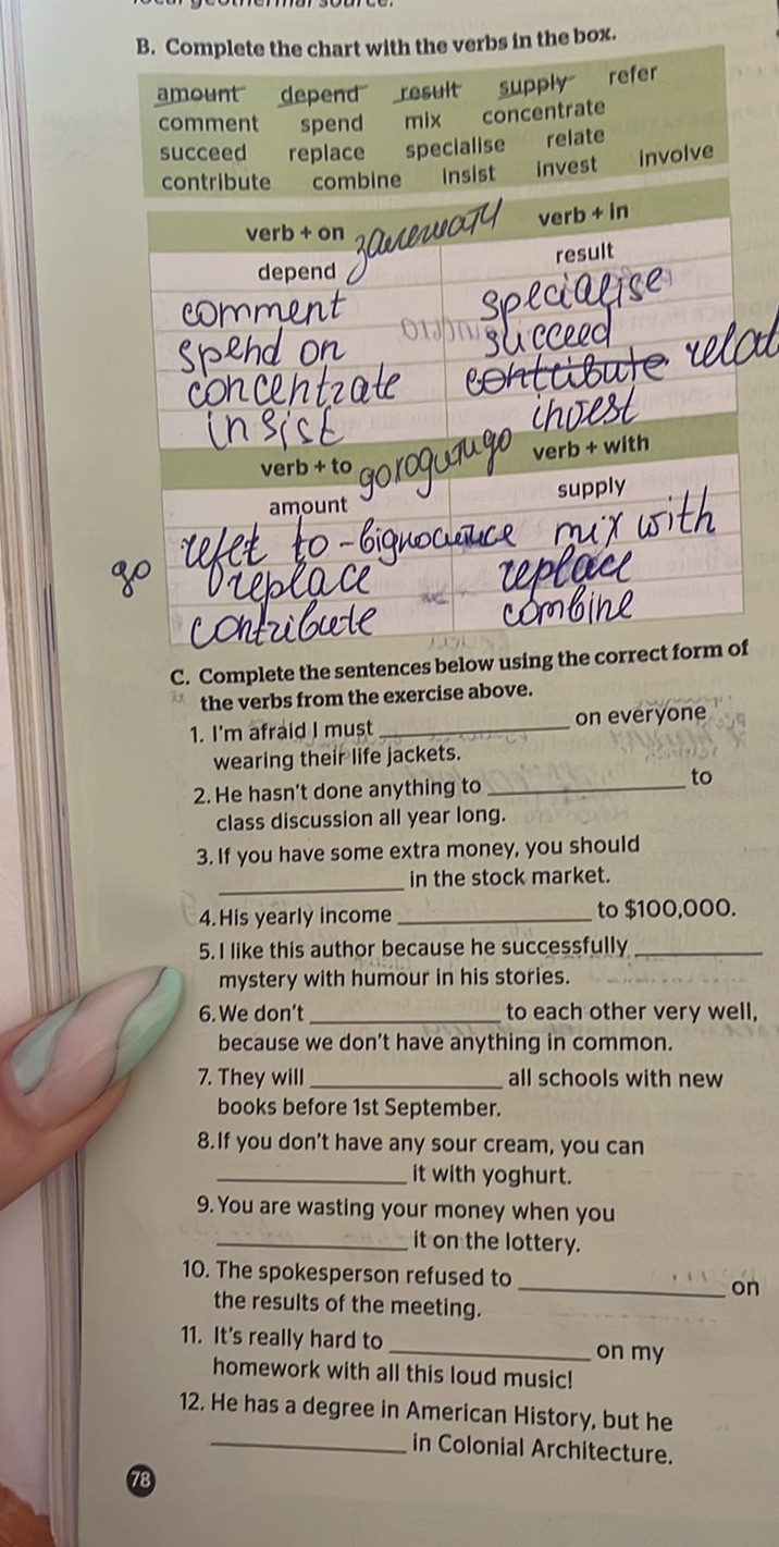 B. Complete the chart with the verbs in the | StudyX