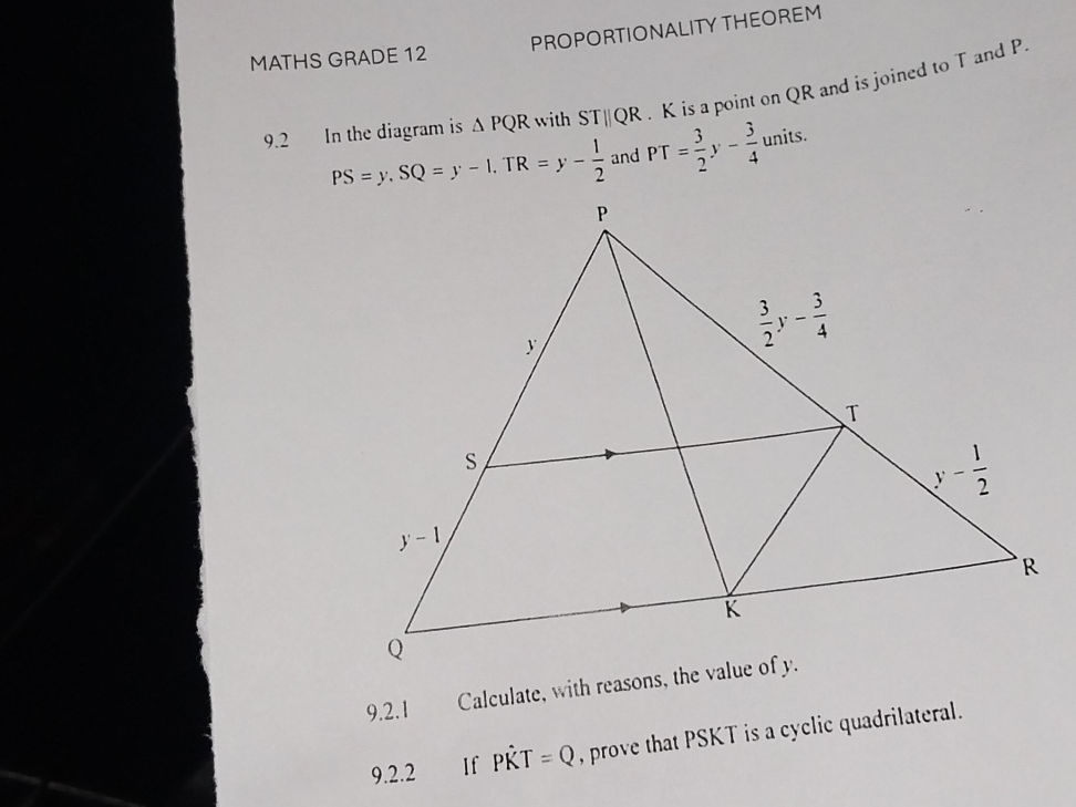 In the diagram is $ PQR$ with $ST QR$. K | StudyX