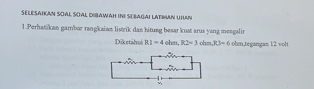 1. Perhatikan gambar rangkaian listrik dan | StudyX