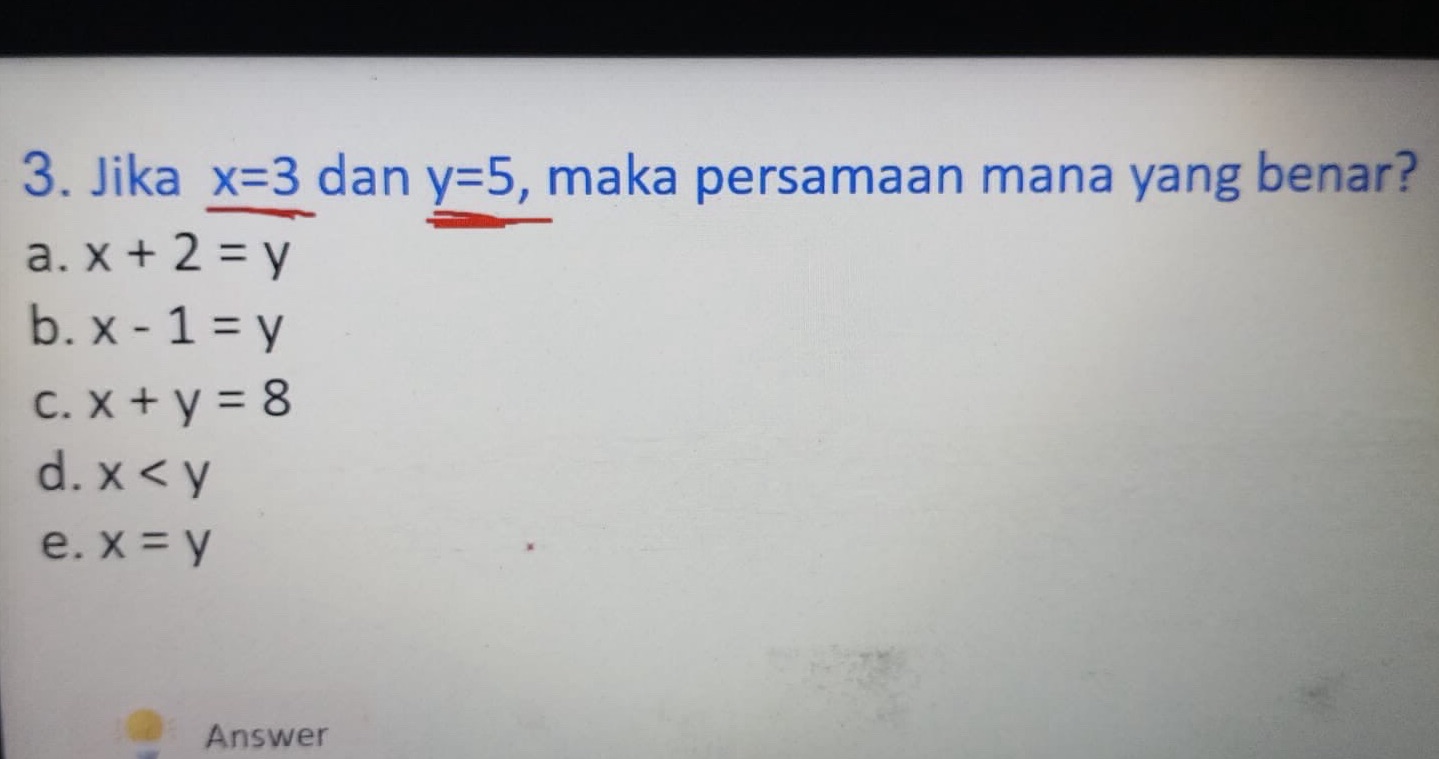 3. Jika x=3 dan y=5, maka persamaan mana | StudyX