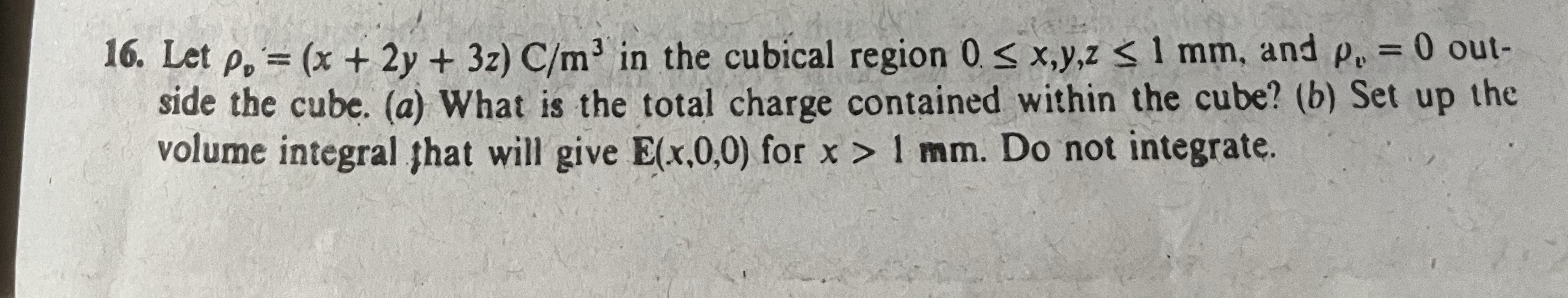 16. Let \( _v = (x + 2y + 3z) { C/m}^3\) in | StudyX