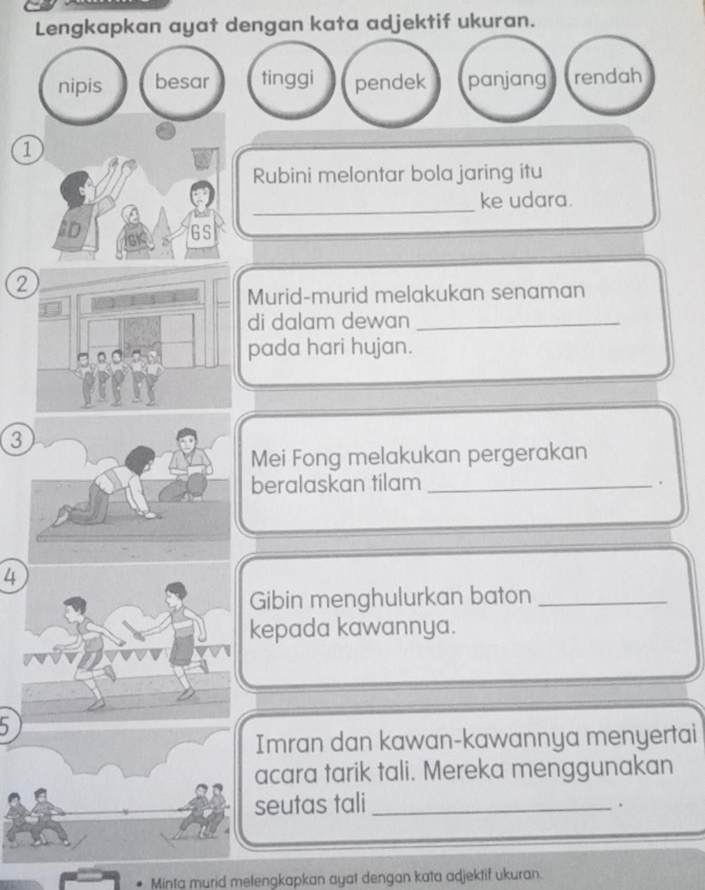 Lengkapkan ayat dengan kata adjektif ukuran. | StudyX
