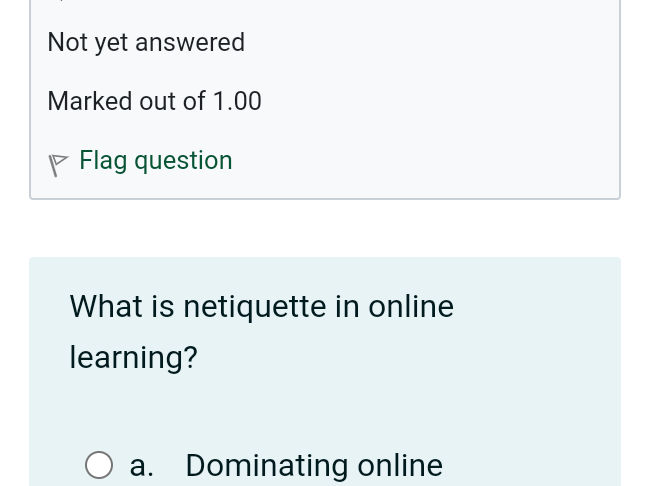 What is netiquette in online learning? a. | StudyX