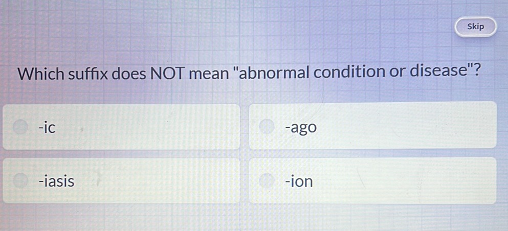 Which suffix does NOT mean "abnormal | StudyX