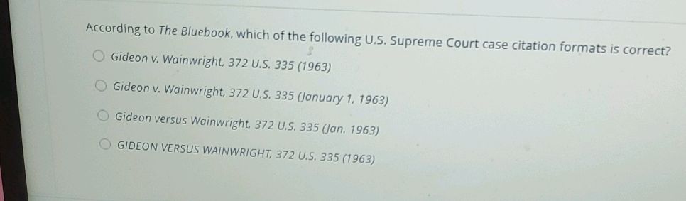 According to The Bluebook, which of the | StudyX