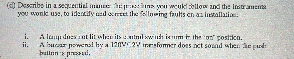 (d) Describe in a sequential manner the | StudyX