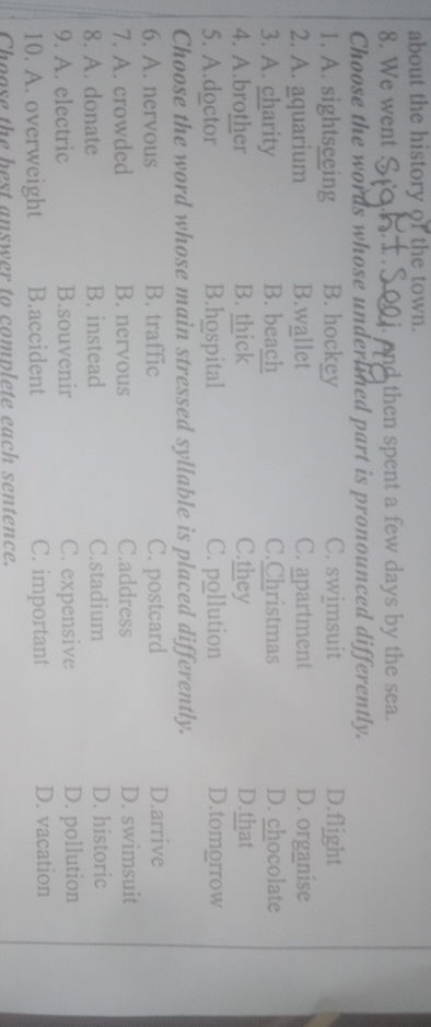 Choose the words whose underlined part is | StudyX