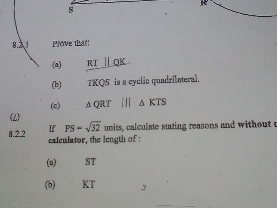 8.2.1 Prove that: (a) RT || QK (b) TKQS is a | StudyX