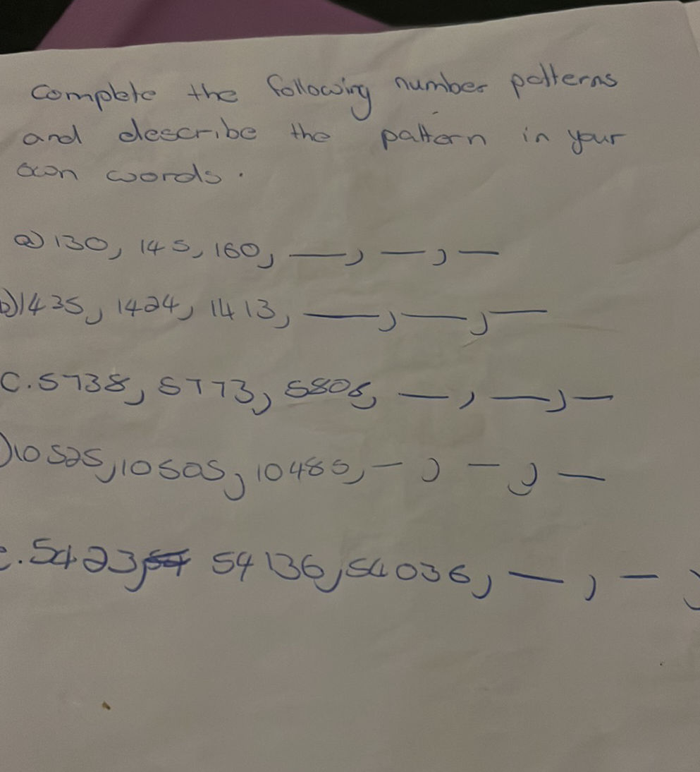 Complete the following number patterns and | StudyX