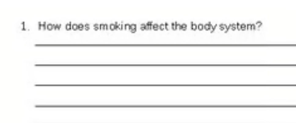 1. How does smoking affect the body system? | StudyX