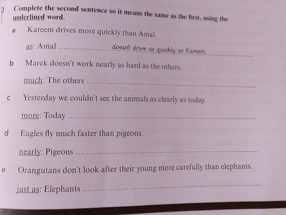 Complete the second sentence so it means the | StudyX