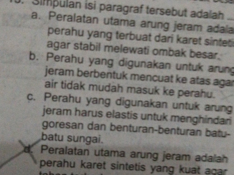 15. Simpulan isi paragraf tersebut adalah | StudyX