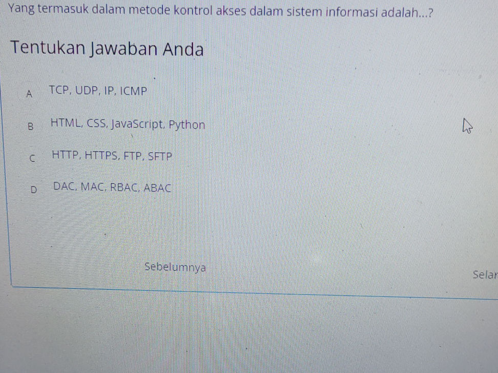 Yang termasuk dalam metode kontrol akses | StudyX