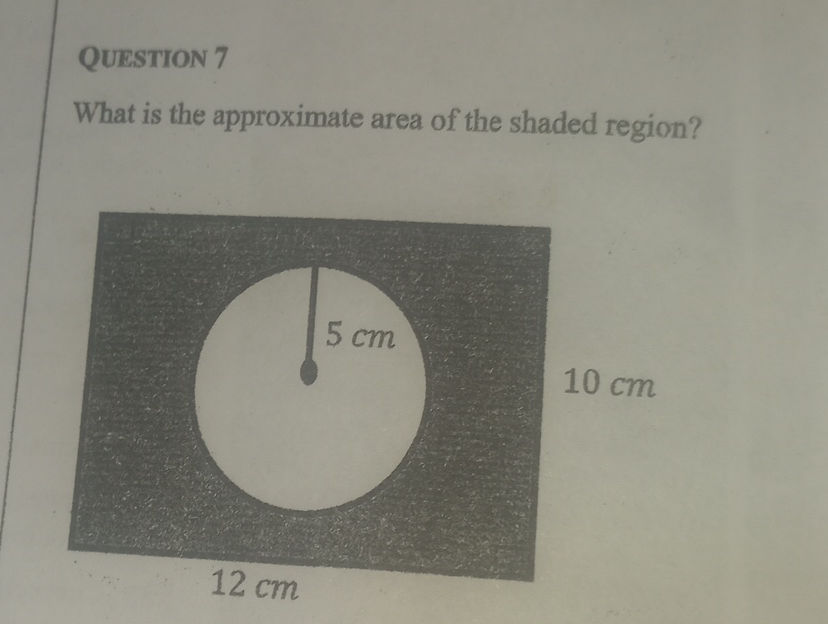 QUESTION 7 What is the approximate area of | StudyX