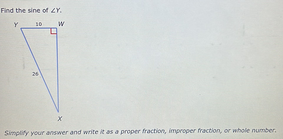 Find the sine of ∠Y. Simplify your answer | StudyX