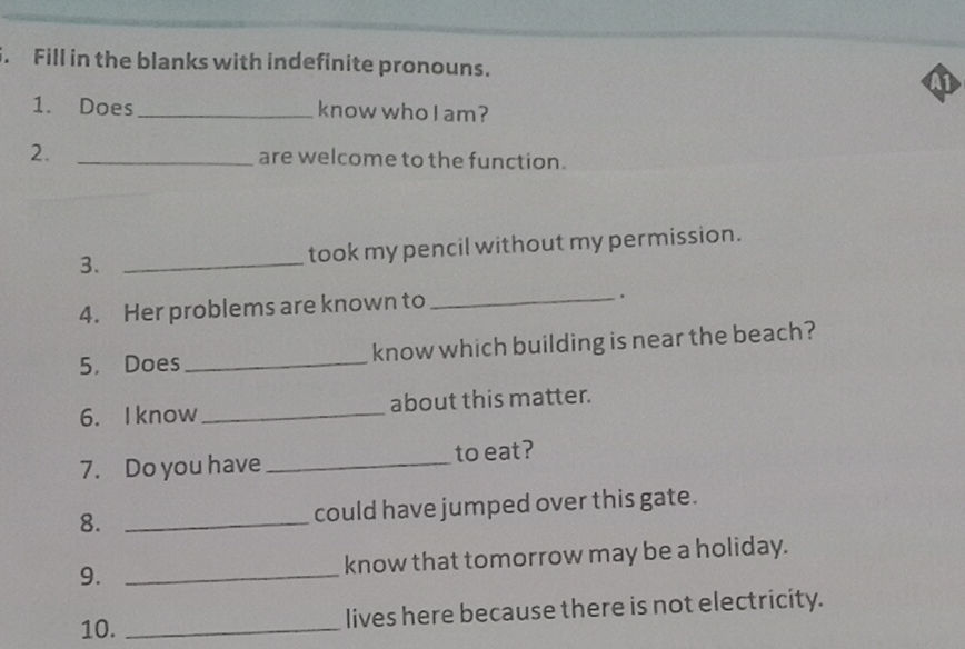 Fill in the blanks with indefinite pronouns. | StudyX