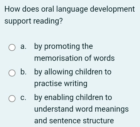 How does oral language development support | StudyX