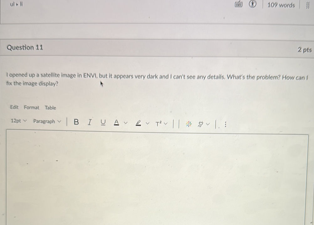 Question 11 I opened up a satellite image | StudyX