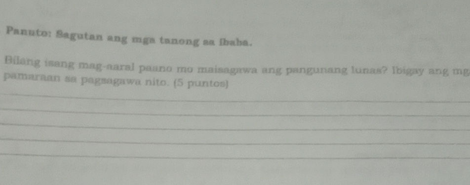 Panuto: Sagutan ang mga tanong sa ibaba. | StudyX
