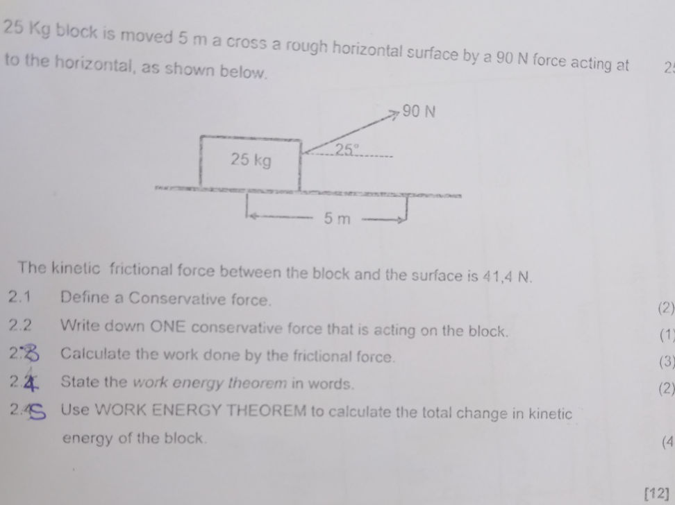 25 Kg block is moved 5 m a cross a rough | StudyX