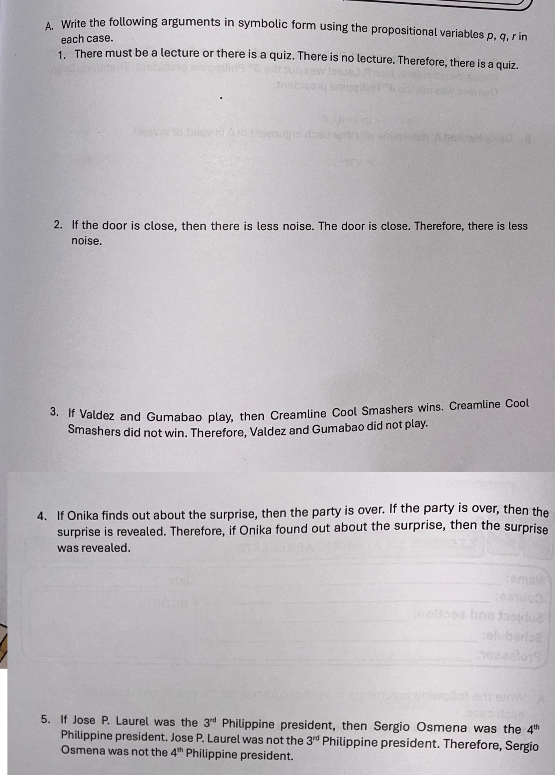 A. Write the following arguments in symbolic | StudyX